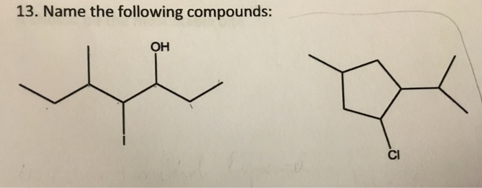 Solved 13. Name the following compounds: он Cl | Chegg.com
