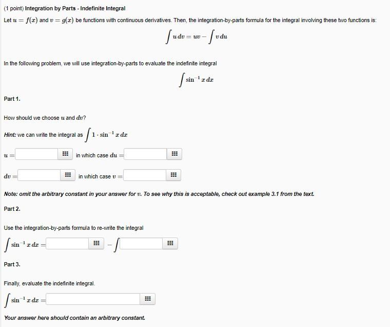 Solved (1 point) Integration by Parts - Indefinite Integral | Chegg.com