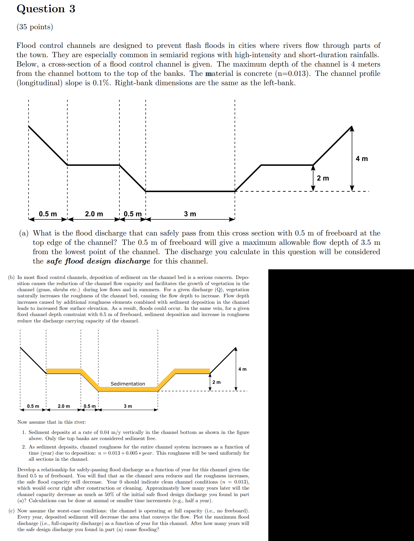 Solved (b) ﻿In most flood control channels, deposition of | Chegg.com