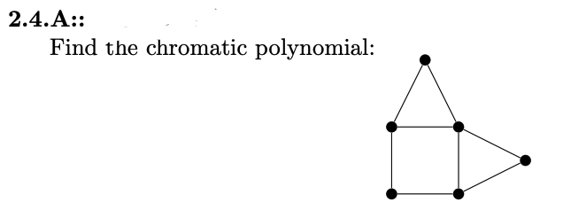Solved Find the chromatic polynomial . | Chegg.com