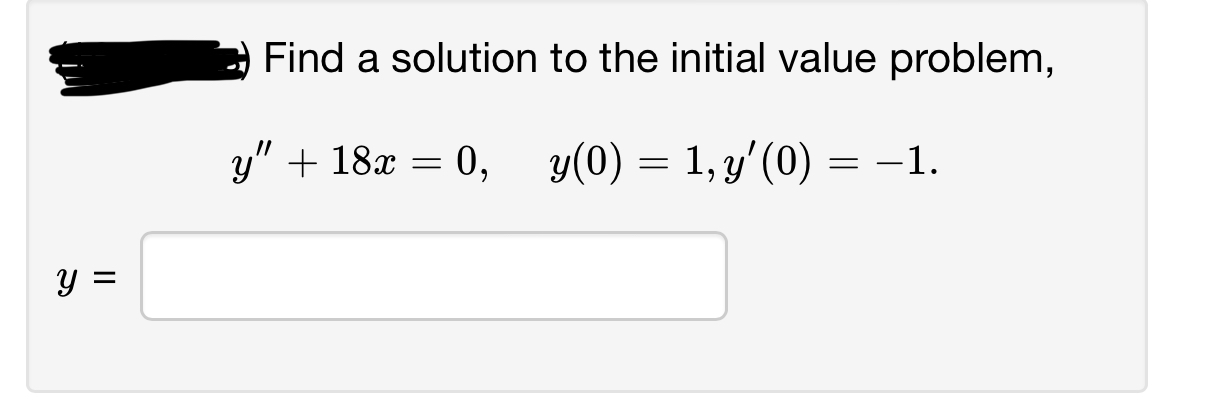 Solved Find a solution to the initial value problem, | Chegg.com