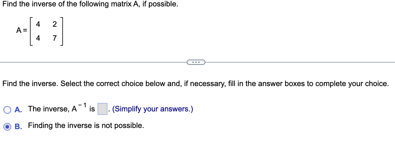 Solved Find the inverse of the following matrix A, if | Chegg.com