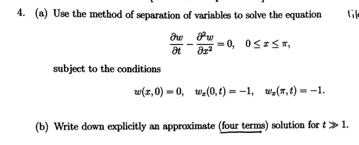Solved Use The Method Of Separation Of Variables To Solve 