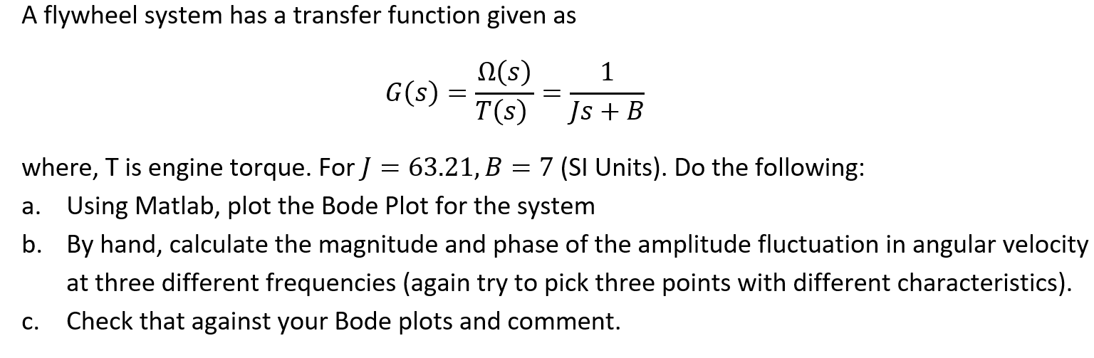 Solved A flywheel system has a transfer function given as | Chegg.com