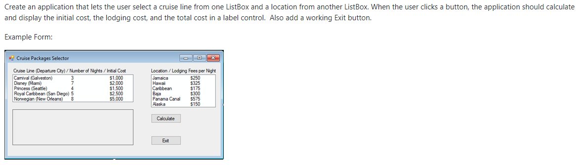 Solved Create a Windows Forms application named | Chegg.com