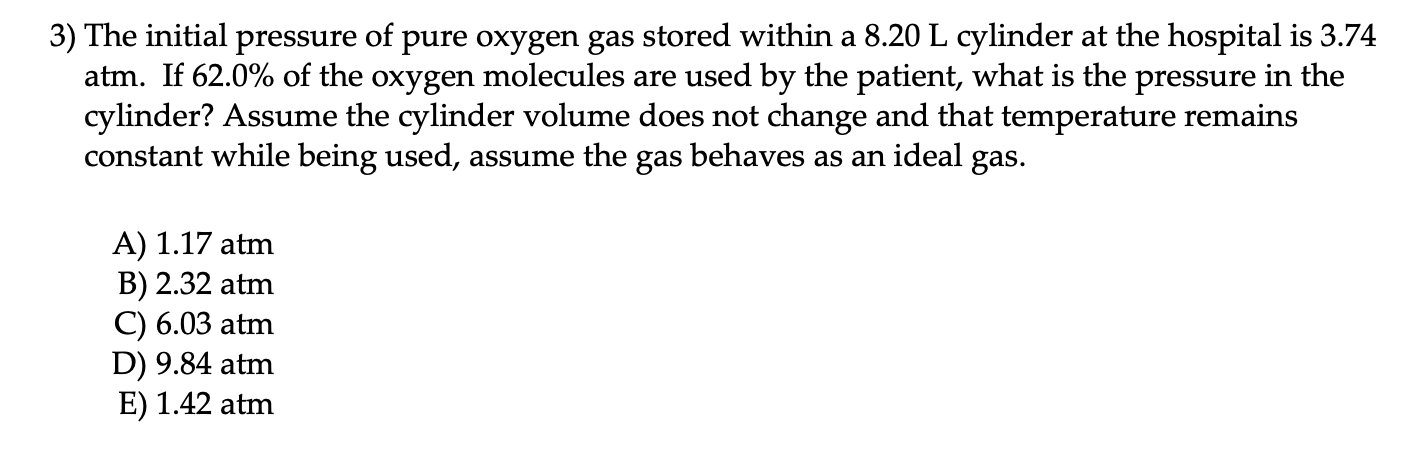 Solved The initial pressure of pure oxygen gas stored within | Chegg.com