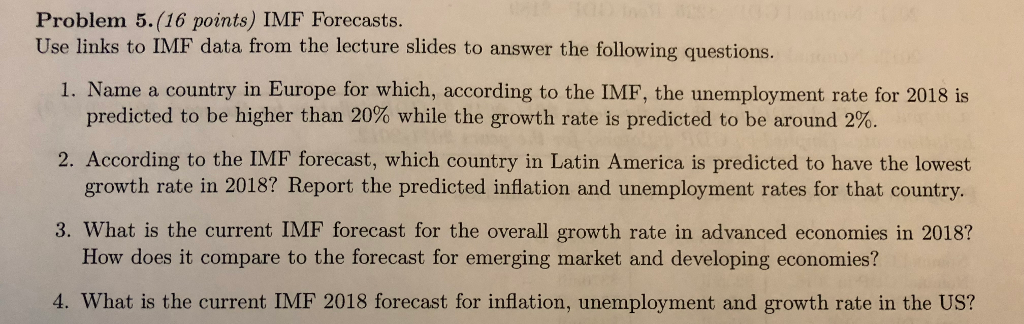 Solved Problem 5.(16 points) IMF Forecasts. Use links to IMF | Chegg.com