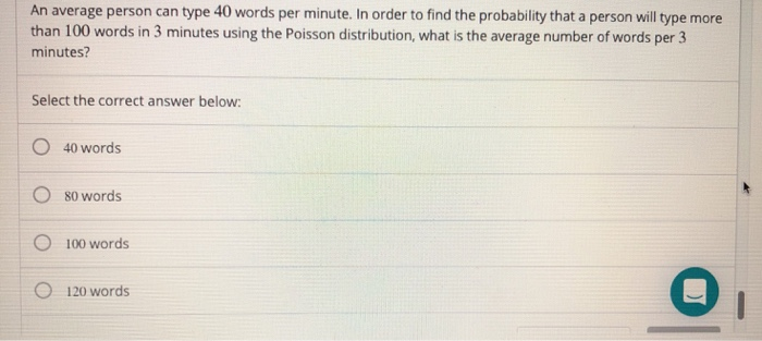 Solved An average person can type 40 words per minute. In | Chegg.com