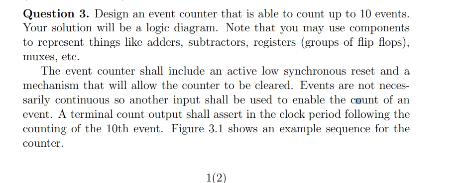 Solved Question 3. Design an event counter that is able to | Chegg.com