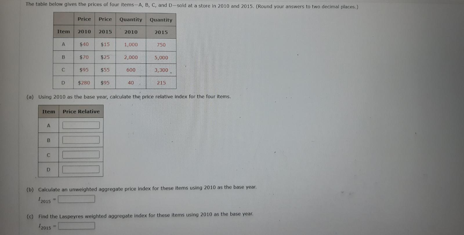 Solved (a) Using 2010 as the base year, calculate the price | Chegg.com