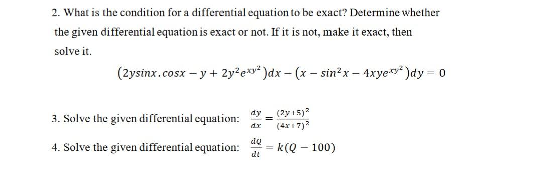 Solved 2. What is the condition for a differential equation | Chegg.com