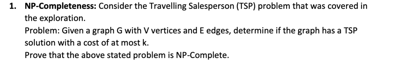 Solved 1. NP-Completeness: Consider the Travelling | Chegg.com