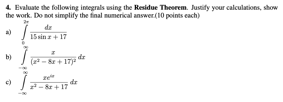 Solved 4. Evaluate the following integrals using the Residue | Chegg.com