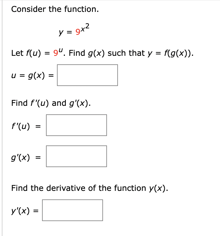 Solved Consider the function. y=9x2 Let f(u)=9u. Find g(x) | Chegg.com