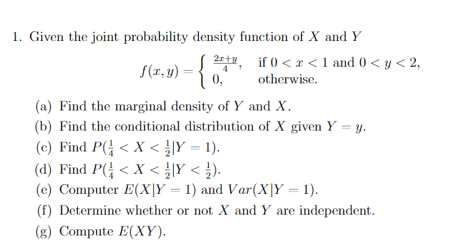 Solved 1. Given the joint probability density function of X | Chegg.com