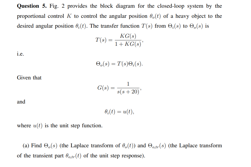 Solved Question 5. Fig. 2 provides the block diagram for the | Chegg.com