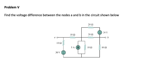 Solved Problem v Find the voltage difference between the | Chegg.com