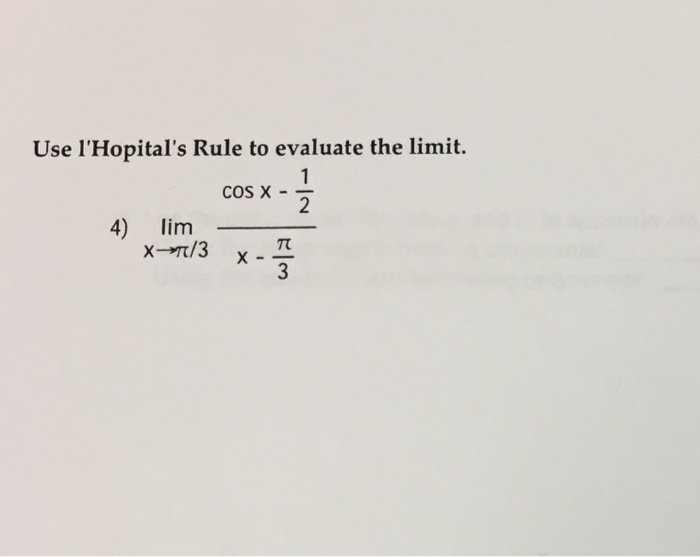 Solved Use l'Hopital's Rule to evaluate the limit. COS X - | Chegg.com