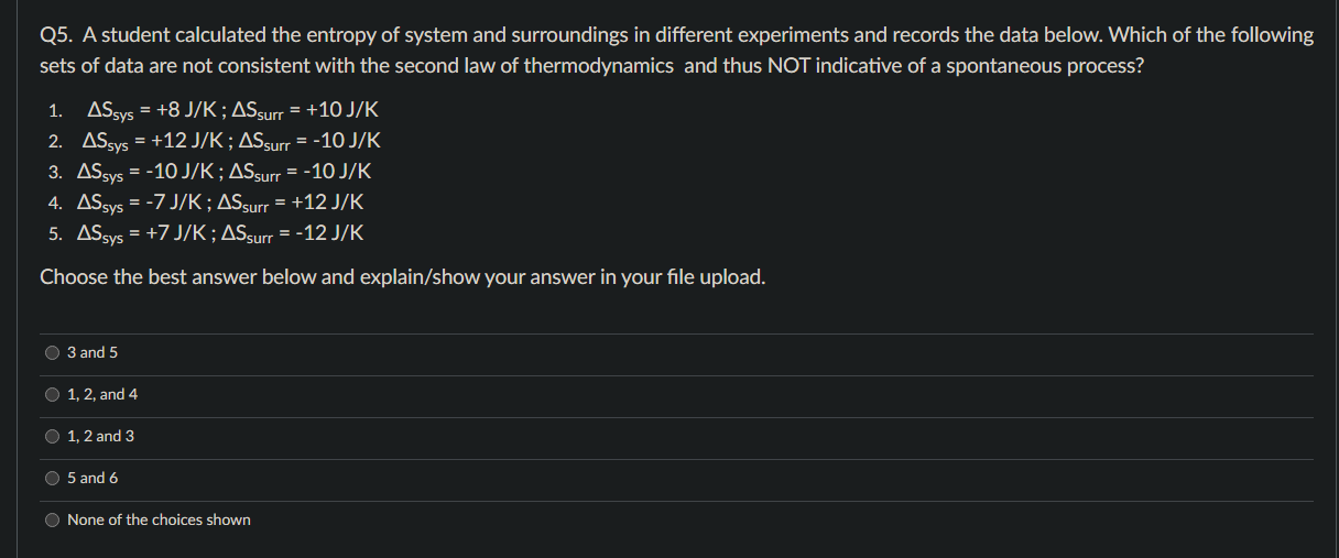 Solved Q5. A student calculated the entropy of system and | Chegg.com
