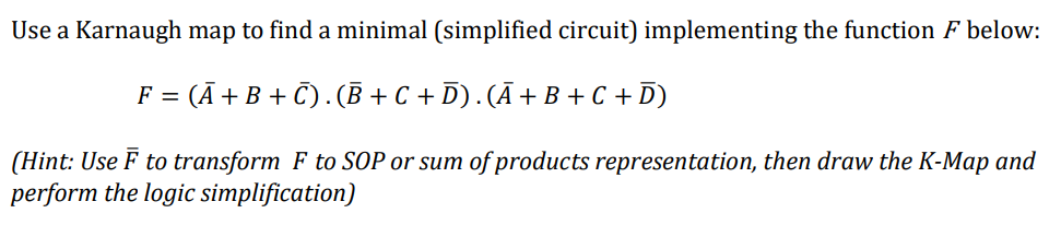 Solved Use a Karnaugh map to find a minimal (simplified | Chegg.com