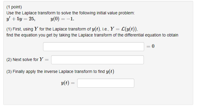 Solved Use the Laplace transform to solve the following | Chegg.com