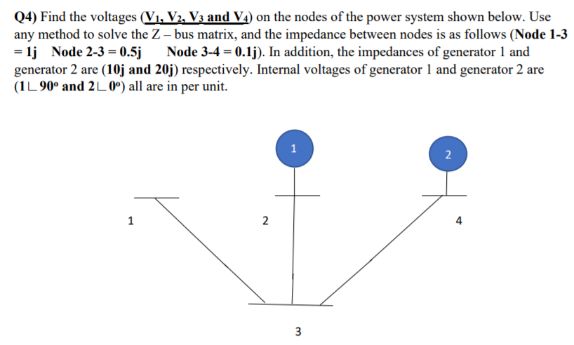 Solved Q4) Find the voltages (V1, V2, V3 and V4) on the | Chegg.com