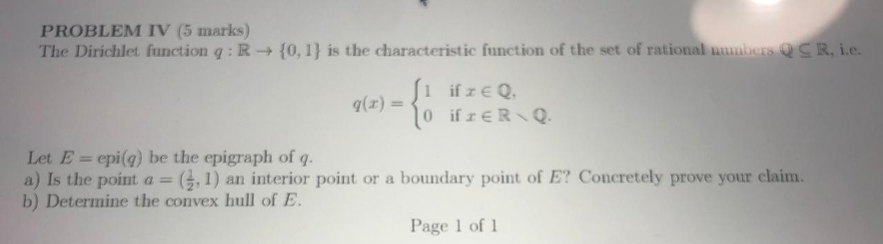 PROBLEM IV (5 marks) The Dirichlet function q: R | Chegg.com