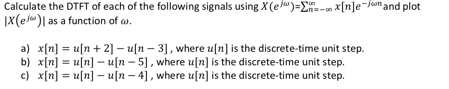 Solved Calculate the DTFT of each of the following signals | Chegg.com