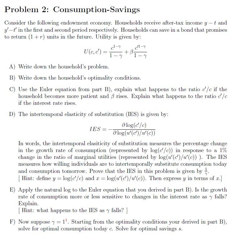 Solved Problem 2: Consumption-Savings Consider the following | Chegg.com