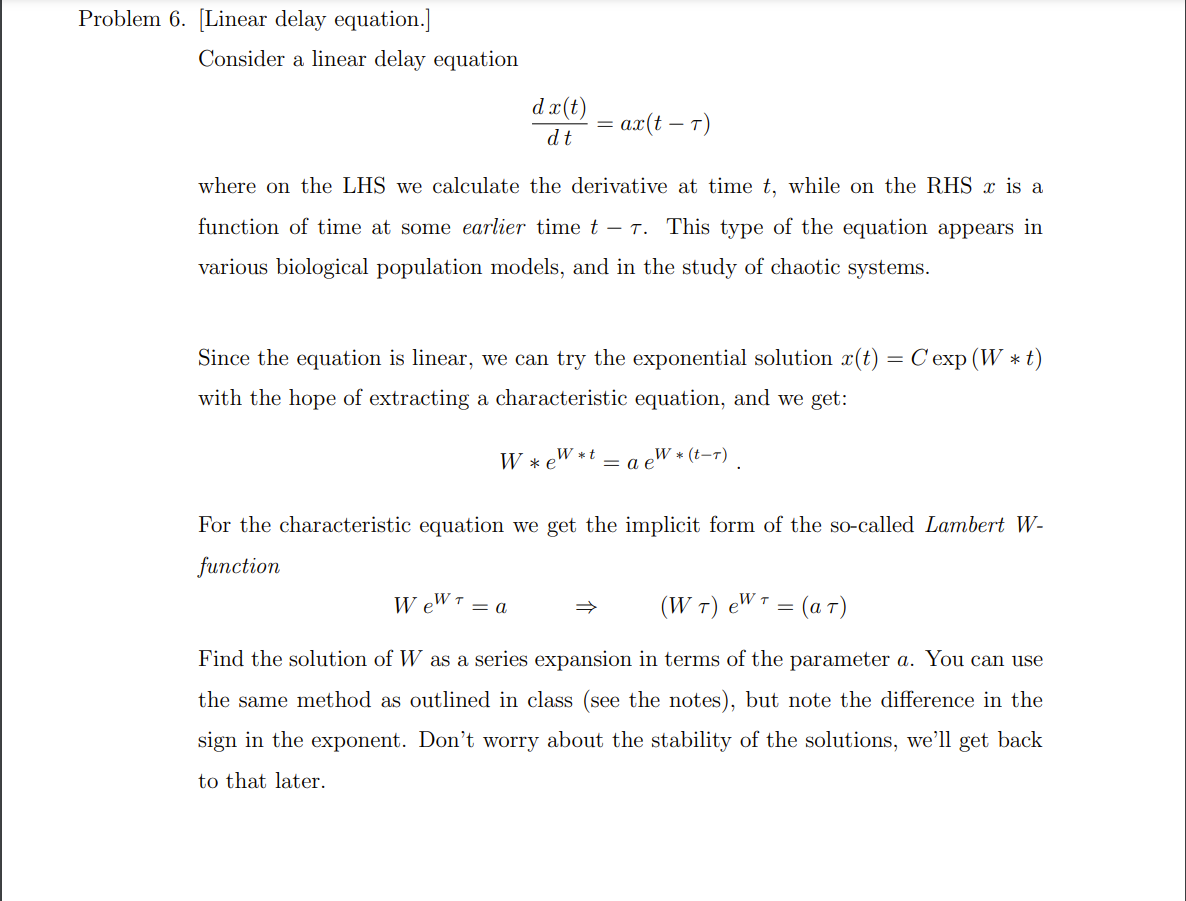 Solved roblem 6. [Linear delay equation.] Consider a linear | Chegg.com