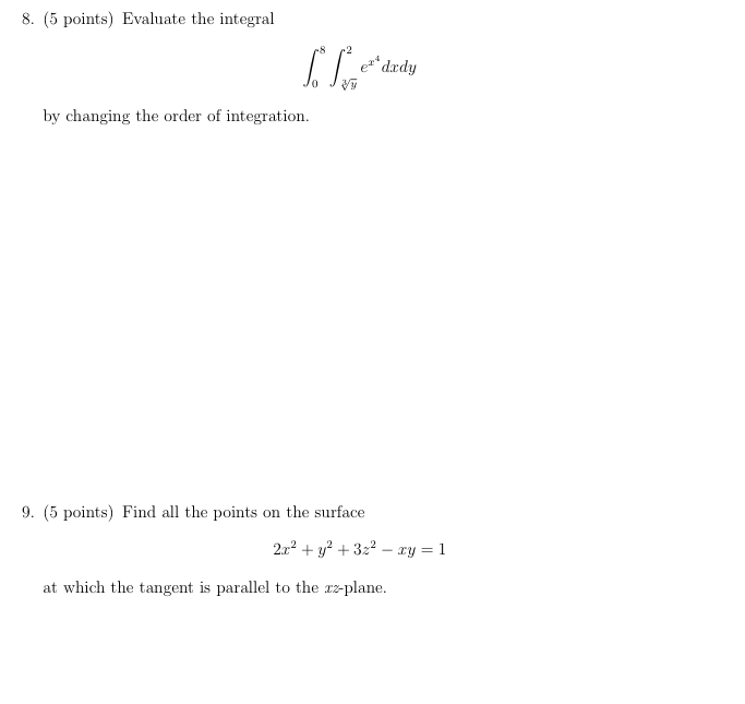 Solved (5 ﻿points) ﻿Evaluate the integral∫08∫y32ex4dxdyby | Chegg.com