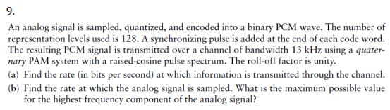 Solved 9. An analog signal is sampled, quantized, and | Chegg.com