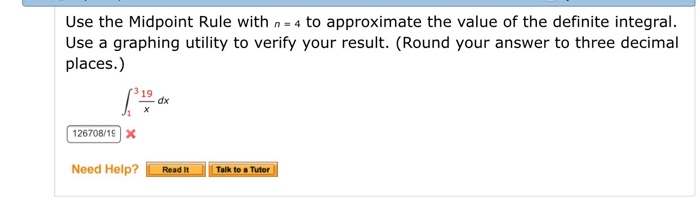 Solved Use the Midpoint Rule with n = 4 to approximate the | Chegg.com