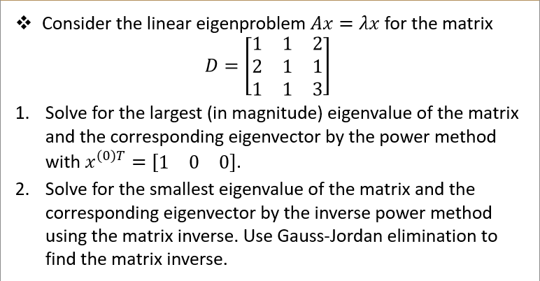 Solved Consider the linear eigenproblem Ax = ax for the | Chegg.com