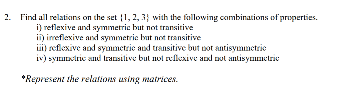 Solved Find all relations on the set {1, 2, 3} with the | Chegg.com