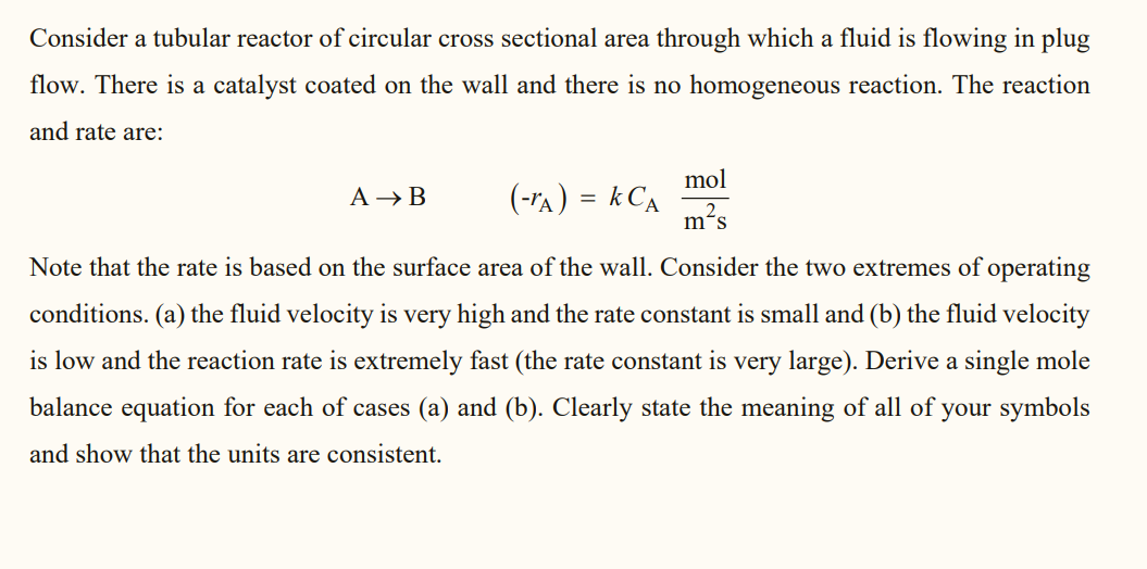 Solved Consider a tubular reactor of circular cross | Chegg.com