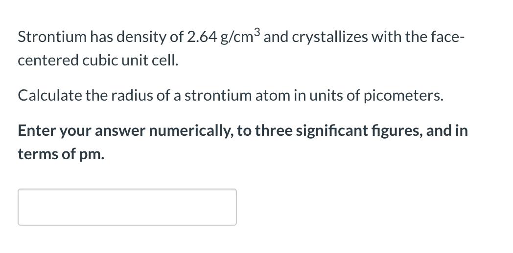 Solved Strontium has density of 2.64 g/cm3 and crystallizes | Chegg.com