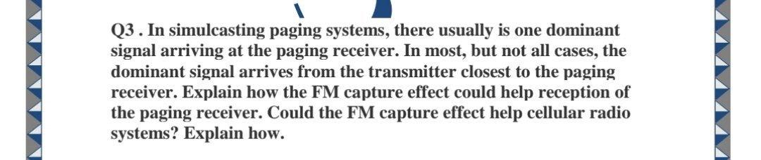 Solved Q3. In simulcasting paging systems, there usually is | Chegg.com