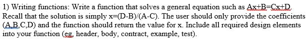 Solved 1) Writing functions: Write a function that solves a | Chegg.com