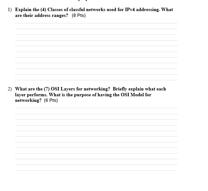 Solved 1) Explain the (4) Classes of classful networks used | Chegg.com