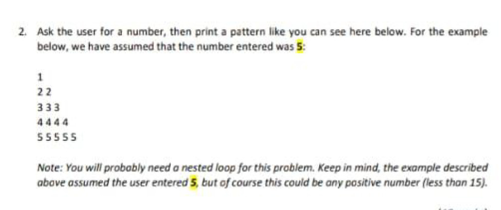 Solved 2. Ask the user for a number, then print a pattern | Chegg.com