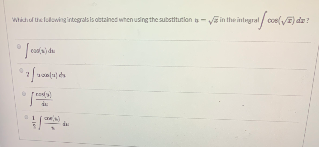 Solved Which of the following integrals is obtained when | Chegg.com