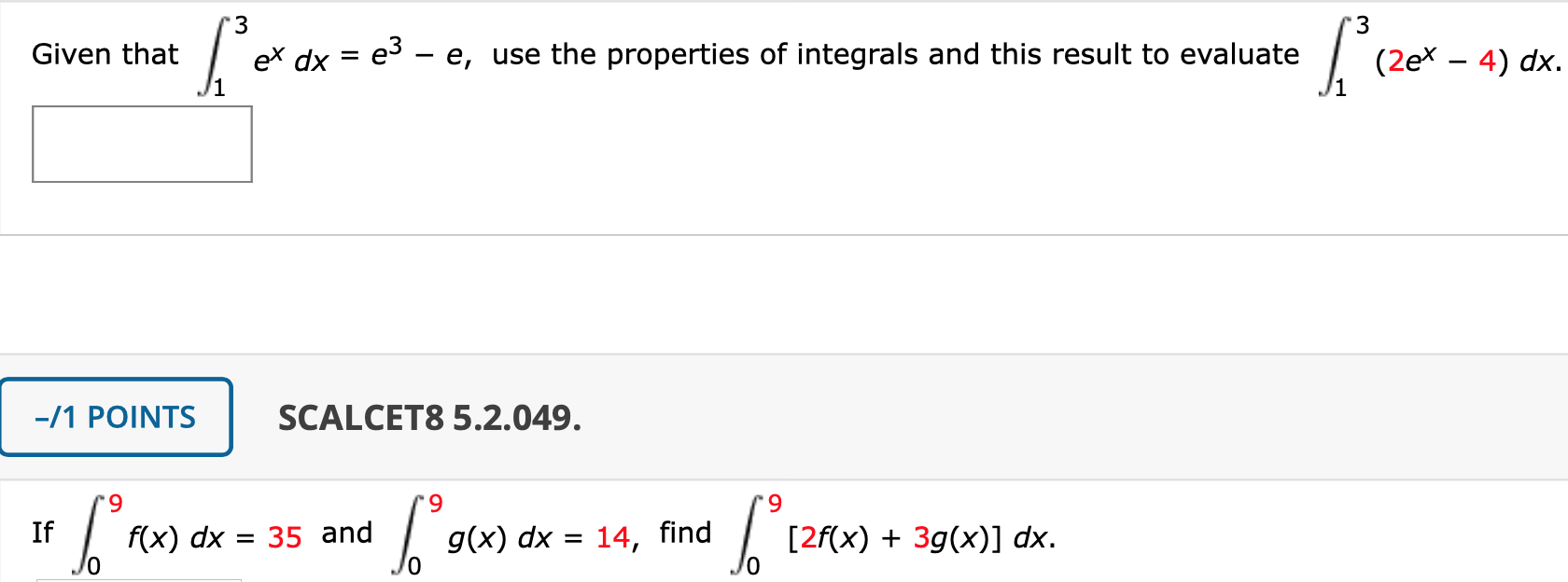 Solved 3 Given that I ex dx = e3 - e, use the properties of | Chegg.com