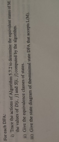 Solved For each DFA: i) Trace the actions of Algorithm 5.7.2 | Chegg.com