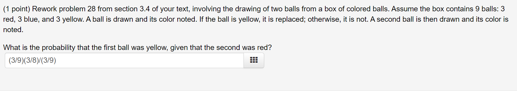 Solved (1 point) Rework problem 28 from section 3.4 of your | Chegg.com Solved (1 point) Rework problem 28 from section 3.4 of your | Chegg.com