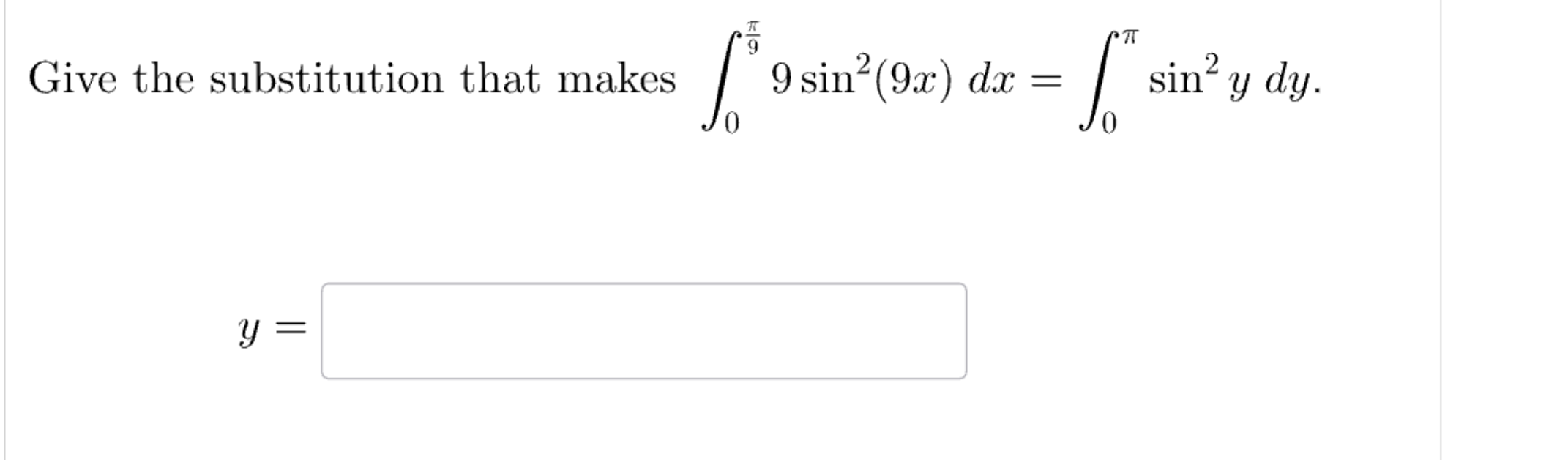 Solved Give the substitution that makes | Chegg.com