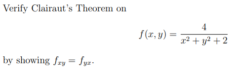 Solved Verify Clairaut's Theorem on f(x,y)=x2+y2+24 by | Chegg.com