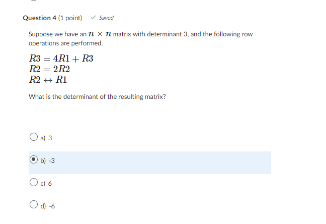 Solved Suppose we have an n×n matrix with determinant 3 , | Chegg.com