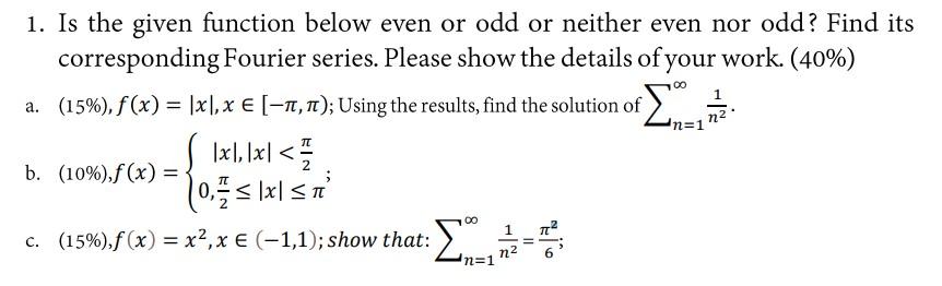 Solved n2 1. Is the given function below even or odd or | Chegg.com