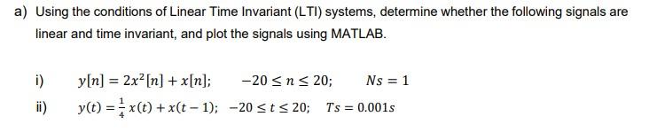 Solved a) Using the conditions of Linear Time Invariant | Chegg.com